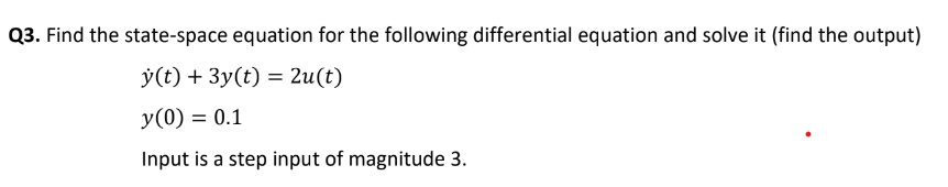 Solved Q3 Find The State Space Equation For The Following