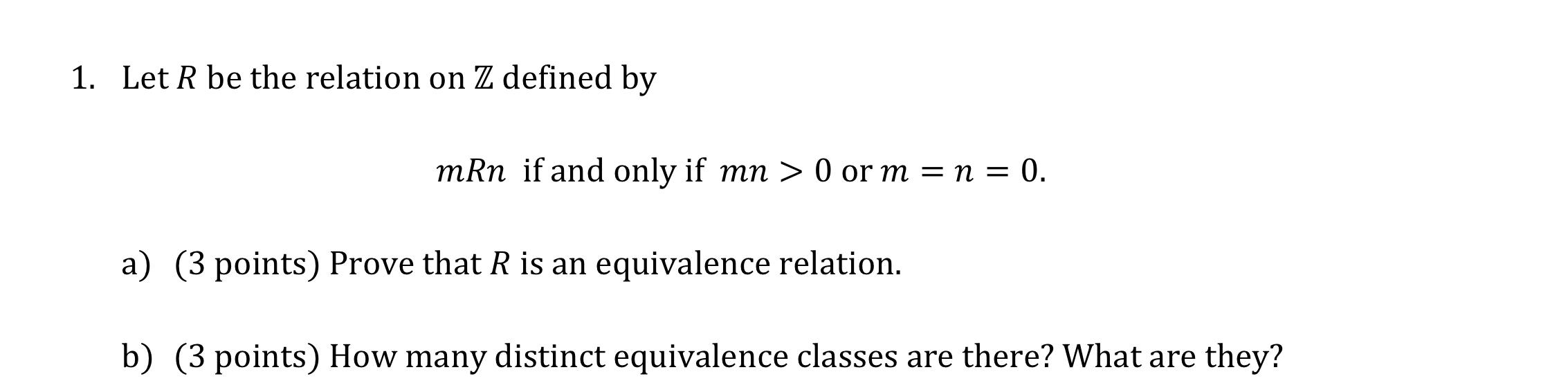 Solved 1. Let R be the relation on Z defined by mRn if and | Chegg.com