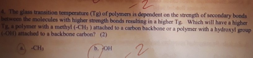Solved the glass transition temperature (Tg) of polymers is | Chegg.com