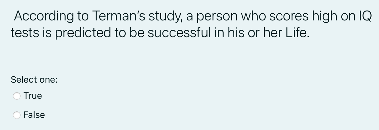Solved According to Terman's study, a person who scores high | Chegg.com