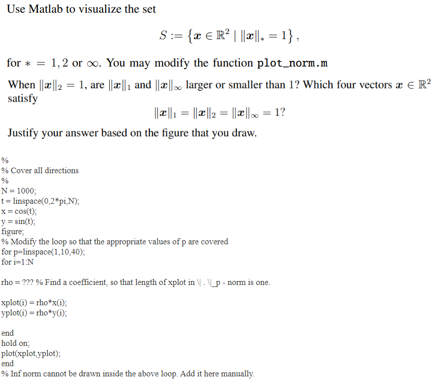 Solved Use Matlab to visualize the set := = {æ € RP | || 20 | Chegg.com