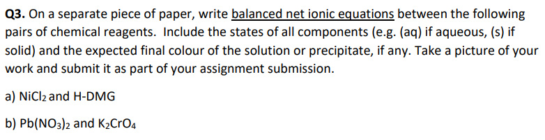 Solved write balanced net ionic equations between the | Chegg.com