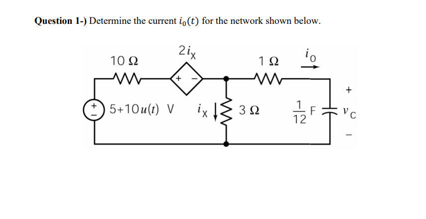 Solved Question 1-) Determine the current i0(t) for the | Chegg.com