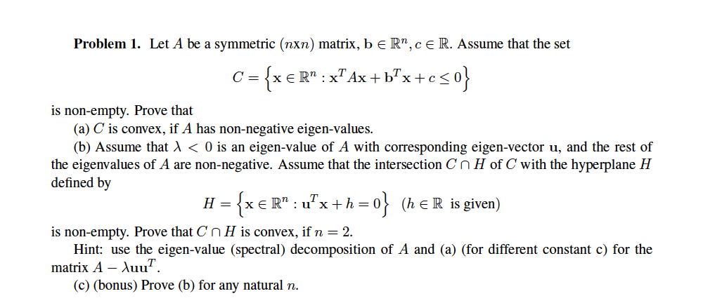 Solved Problem 1. Let A be a symmetric (nxn) matrix, b | Chegg.com
