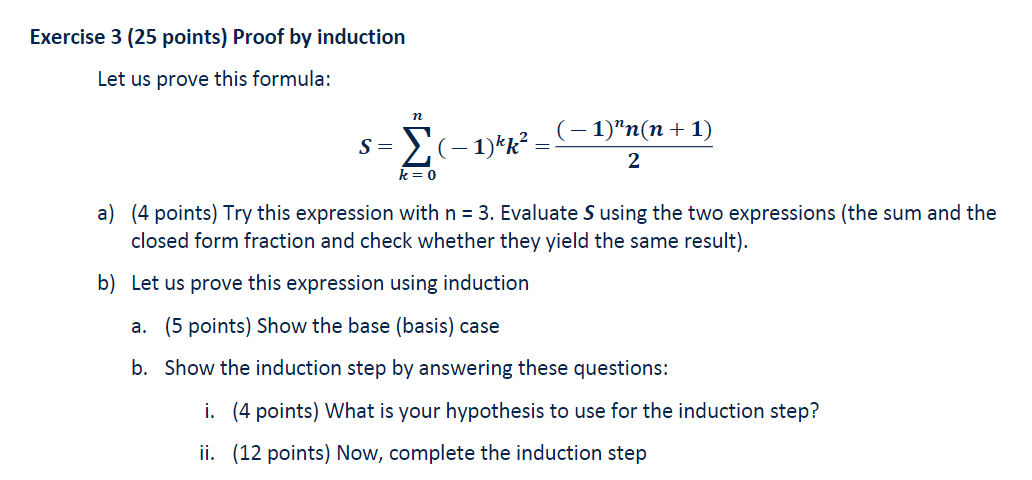 Solved Exercise 3 (25 points) Proof by induction Let us | Chegg.com Solved Exercise 3 (25 points) Proof by induction Let us | Chegg.com