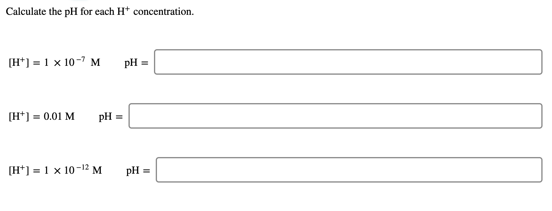 Solved Calculate the pH for each H+ concentration. [H"] = 1 | Chegg.com