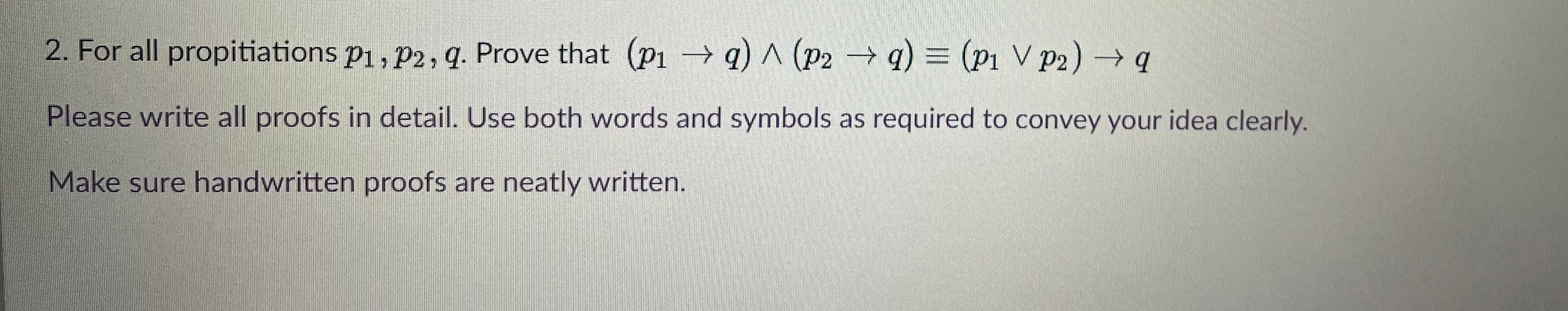Solved 2. For all propitiations p1,p2,q. Prove that | Chegg.com