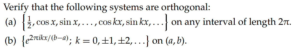 Solved Verify that the following systems are orthogonal: (a) | Chegg.com