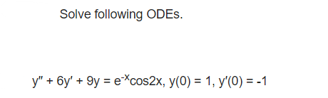 Solved Solve following ODEs. | Chegg.com