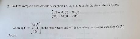 Solved Find the complete state variable description, i.e, A, | Chegg.com