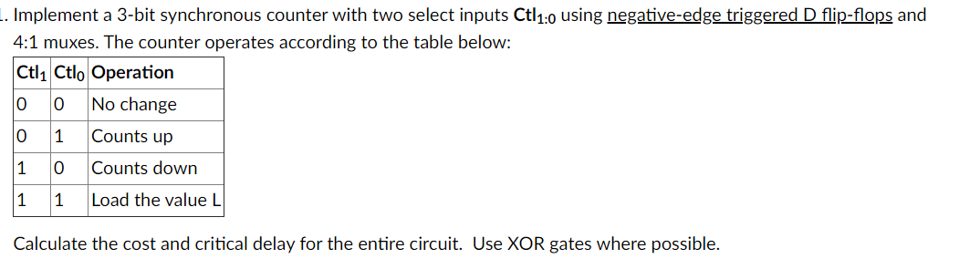 Solved .. Implement a 3-bit synchronous counter with two | Chegg.com