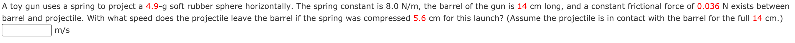 Solved A toy gun uses a spring to project a 4.9-g soft | Chegg.com