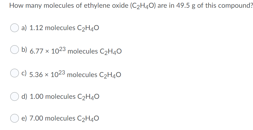 Solved How many molecules of ethylene oxide (C2H40) are in | Chegg.com