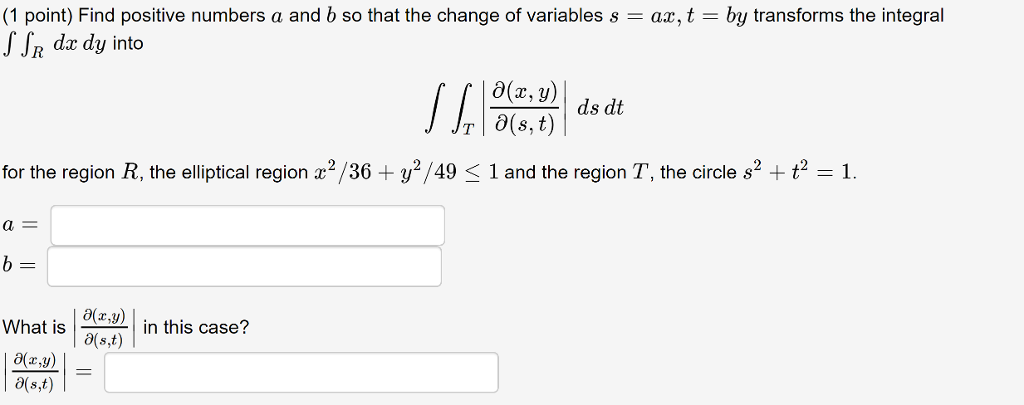 Solved (1 point) Find positive numbers a and b so that the | Chegg.com