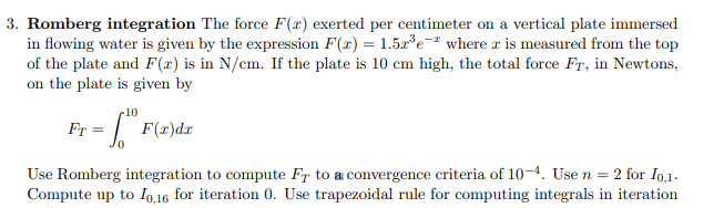Solved Romberg integration The force F(x) exerted per | Chegg.com
