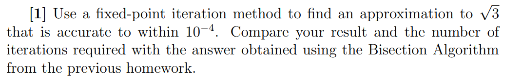 Solved [1] Use a fixed-point iteration method to find an | Chegg.com