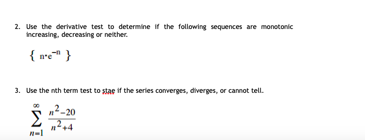 Solved 2. Use the derivative test to determine if the | Chegg.com