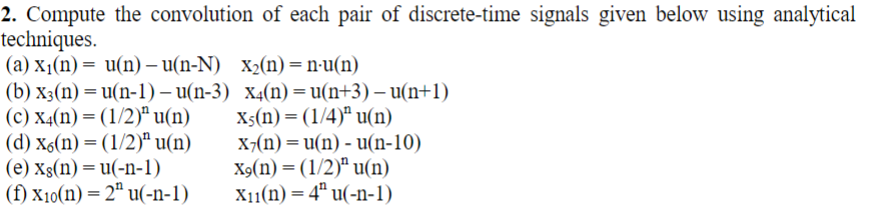 Solved 2. Compute the convolution of each pair of | Chegg.com