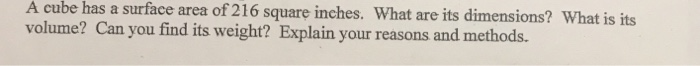 Solved A cube has a surface area of 216 square inches. What | Chegg.com