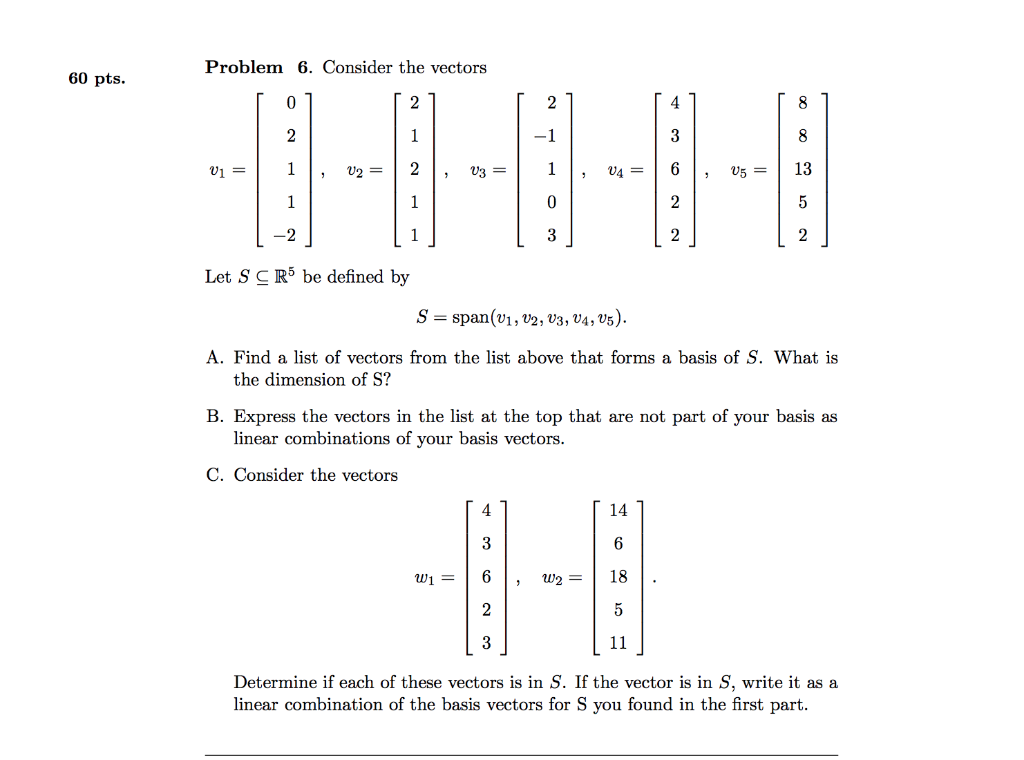 Solved Problem 6. Consider the vectors 60 pts. 0 2 2 4 8 2 1 | Chegg.com