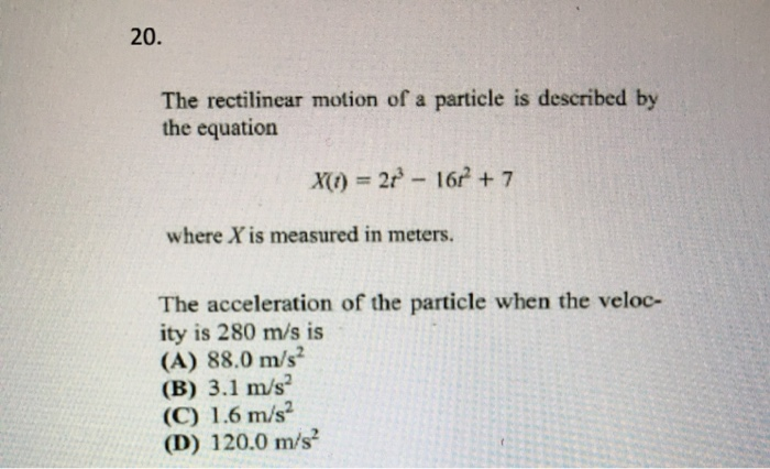 Solved 20. The rectilinear motion of a particle is described | Chegg.com