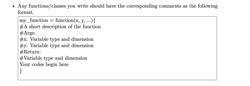 Solved Any functions/classes you write should have the | Chegg.com
