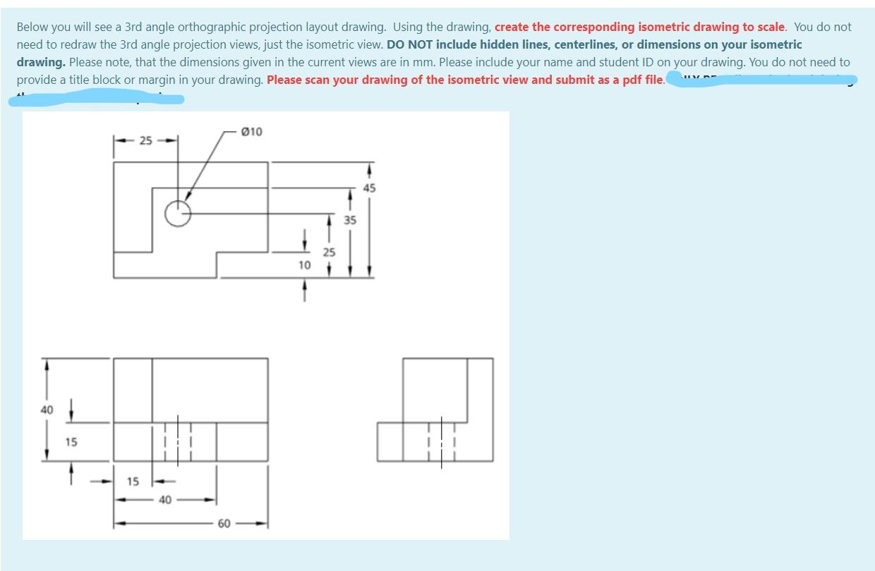 Solved Below you will see a 3rd angle orthographic | Chegg.com