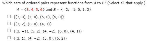 Solved Which sets of ordered pairs represent functions from | Chegg.com