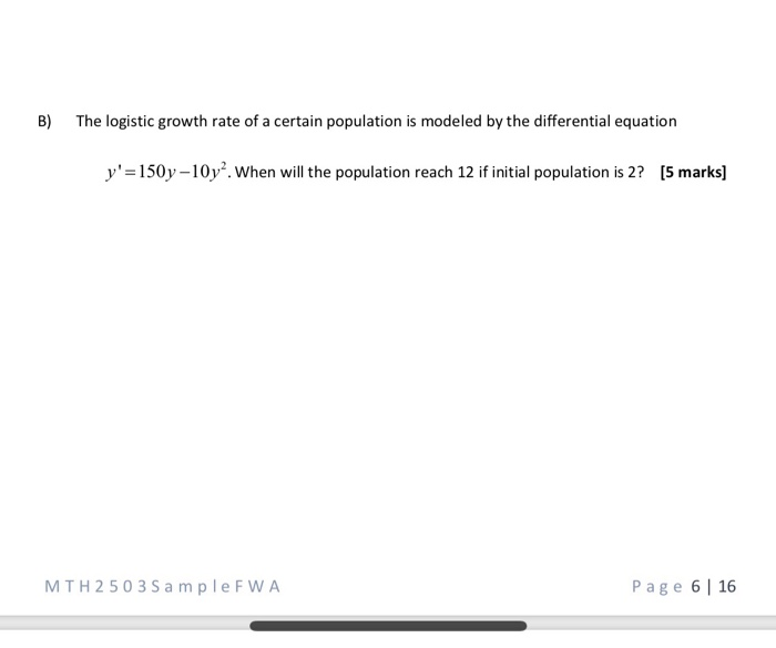 Solved B) The logistic growth rate of a certain population | Chegg.com