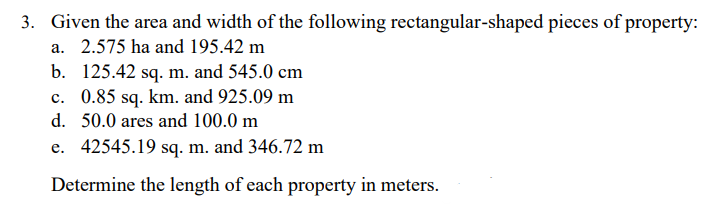 Solved 3. Given the area and width of the following | Chegg.com