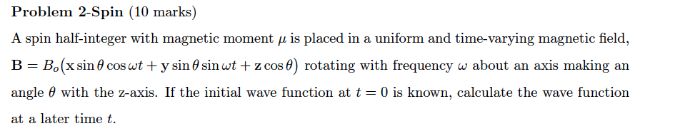 Solved Problem 2-Spin (10 marks) A spin half-integer with | Chegg.com