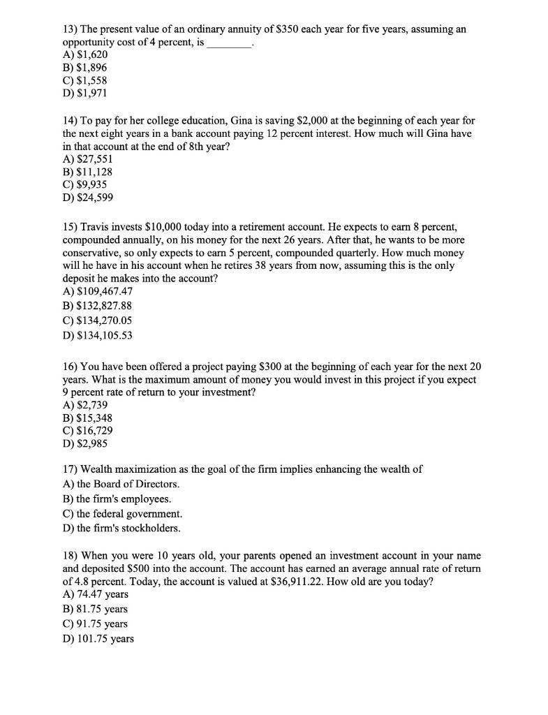 Solved 13) The present value of an ordinary annuity of $350 | Chegg.com