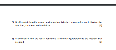 Solved 5) Briefly explain how the support vector machine is | Chegg.com