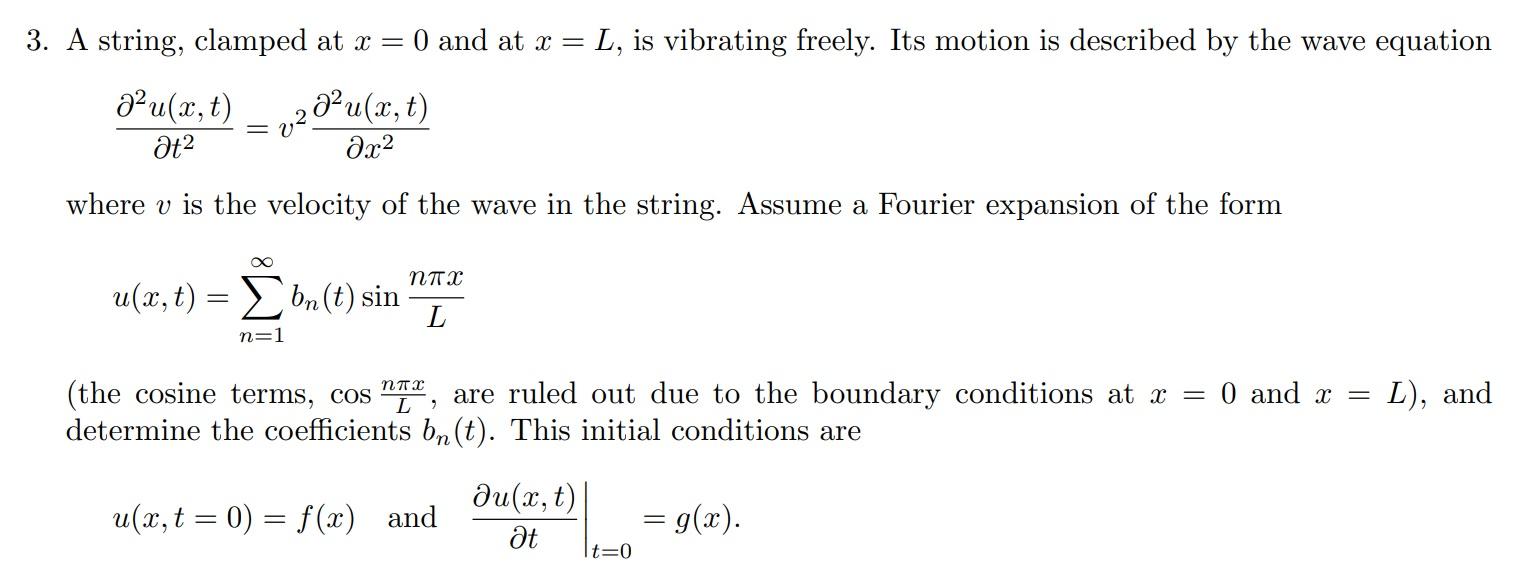 Solved 3. A string, clamped at x=0 and at x=L, is vibrating | Chegg.com