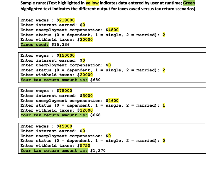 Solved It's tax time, and you are going to write a program | Chegg.com