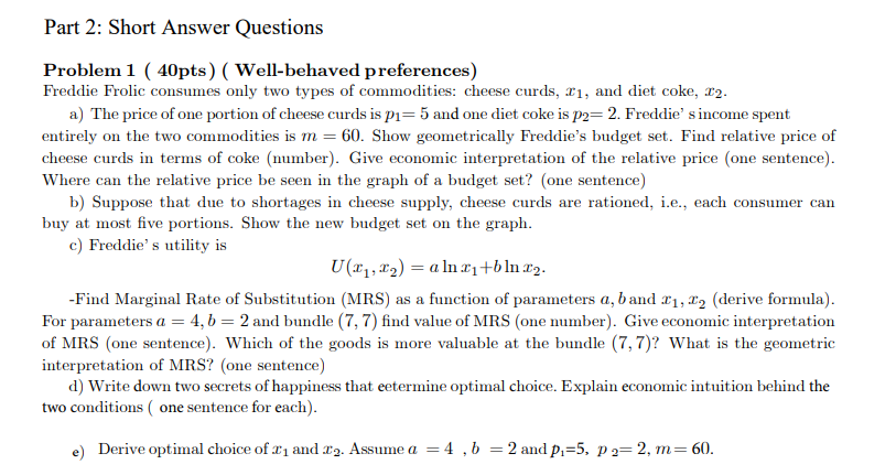 Solved Problem 1 ( 40pts) (Well-behaved preferences) Freddie | Chegg.com