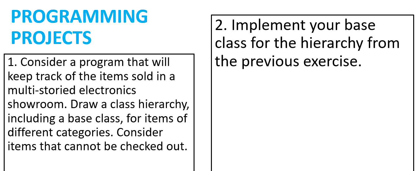 Solved PROGRAMMING PROJECTS 2. Implement your base class for | Chegg.com