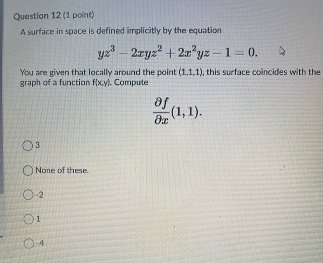 Solved Question 12 (1 point) A surface in space is defined | Chegg.com