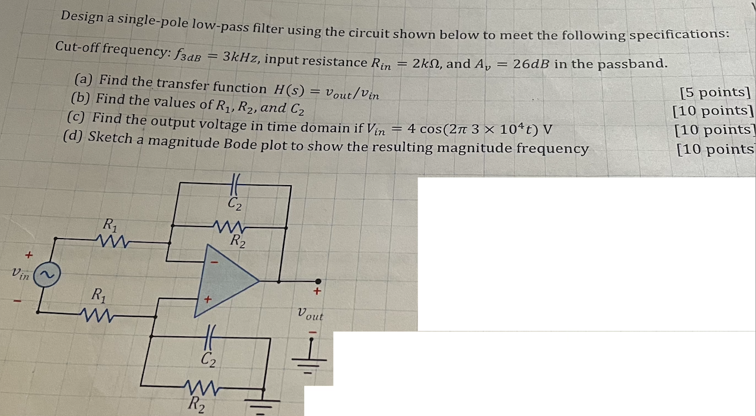 Solved Design A Single Pole Low Pass Filter Using The 