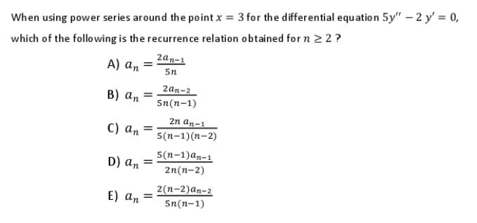 Solved When using power series around the point x = 3 for | Chegg.com