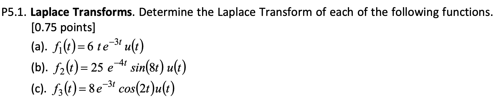 Solved 5.1. Laplace Transforms. Determine the Laplace | Chegg.com