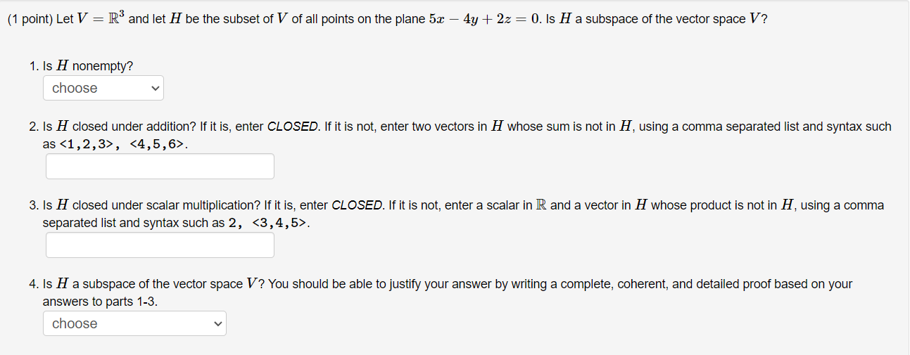 1 point) Let V=R3 and let H be the subset of V of all | Chegg.com 1 point) Let V=R3 and let H be the subset of V of all | Chegg.com