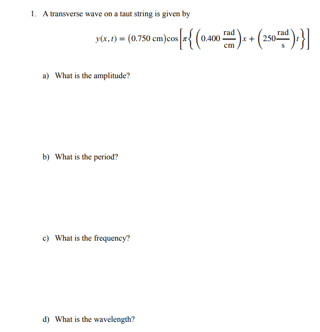 Solved 1. A transverse wave on a taut string is given by | Chegg.com