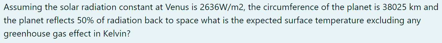Solved Assuming the solar radiation constant at Venus is | Chegg.com
