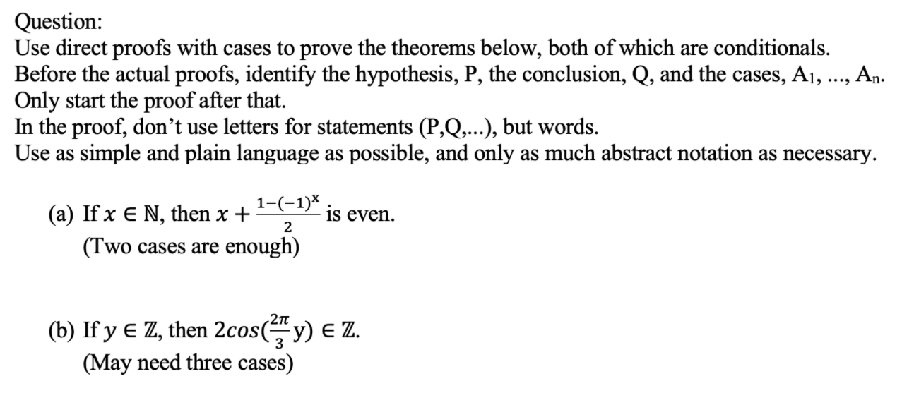 Solved Question: Use direct proofs with cases to prove the | Chegg.com