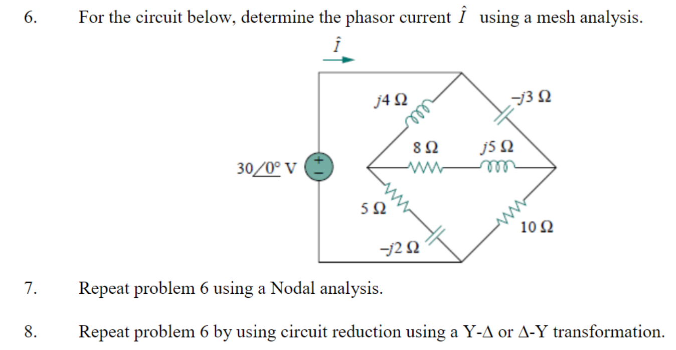 Solved For the circuit below, determine the phasor current | Chegg.com