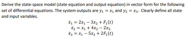 Solved Derive the state-space model (state equation and | Chegg.com Solved Derive the state-space model (state equation and | Chegg.com