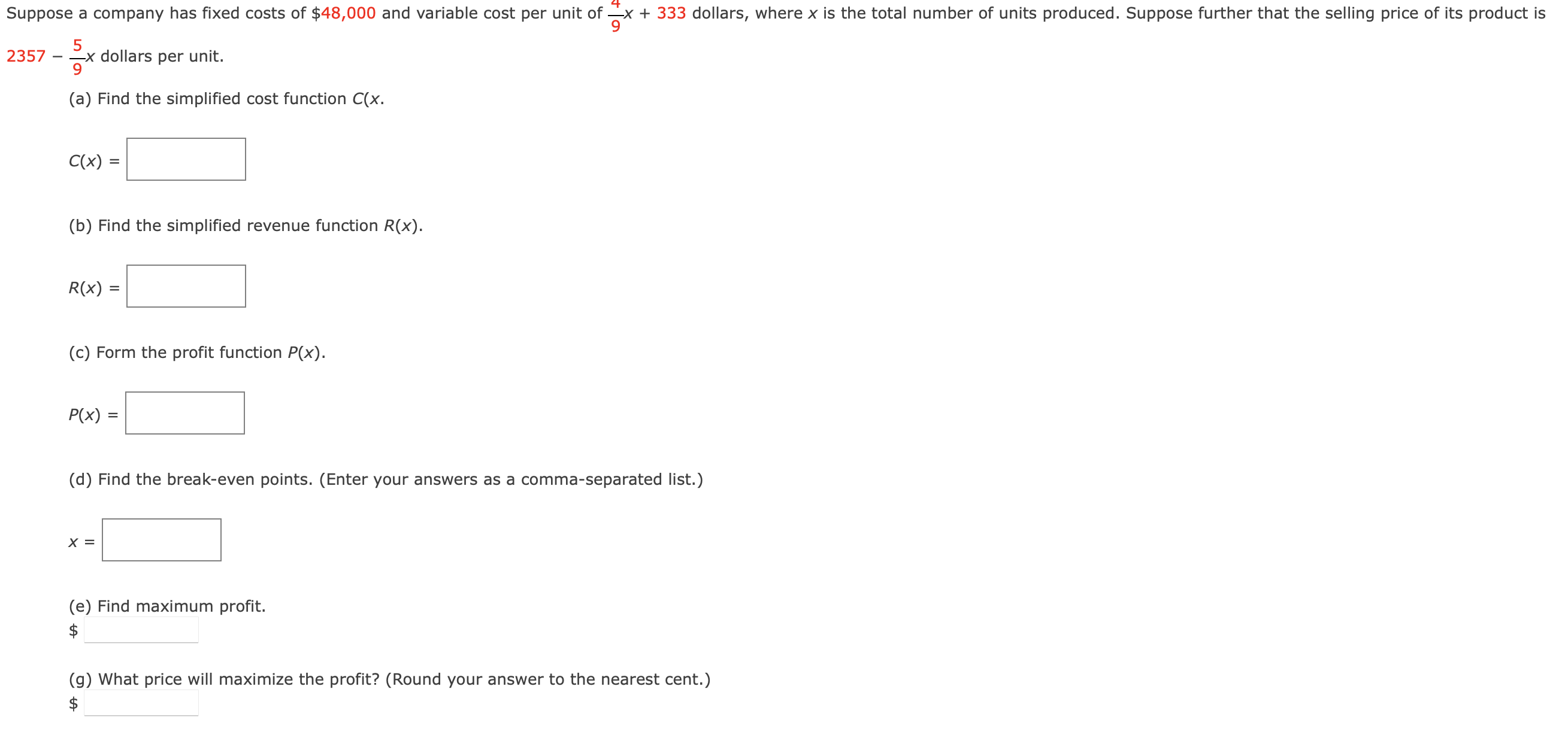 Solved 2357−95x dollars per unit. (a) Find the simplified | Chegg.com