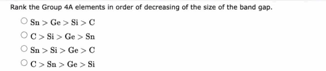 Solved Rank the Group 4A elements in order of decreasing of | Chegg.com