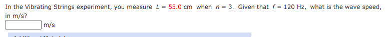 Solved In the Vibrating Strings experiment, you measure L = | Chegg.com